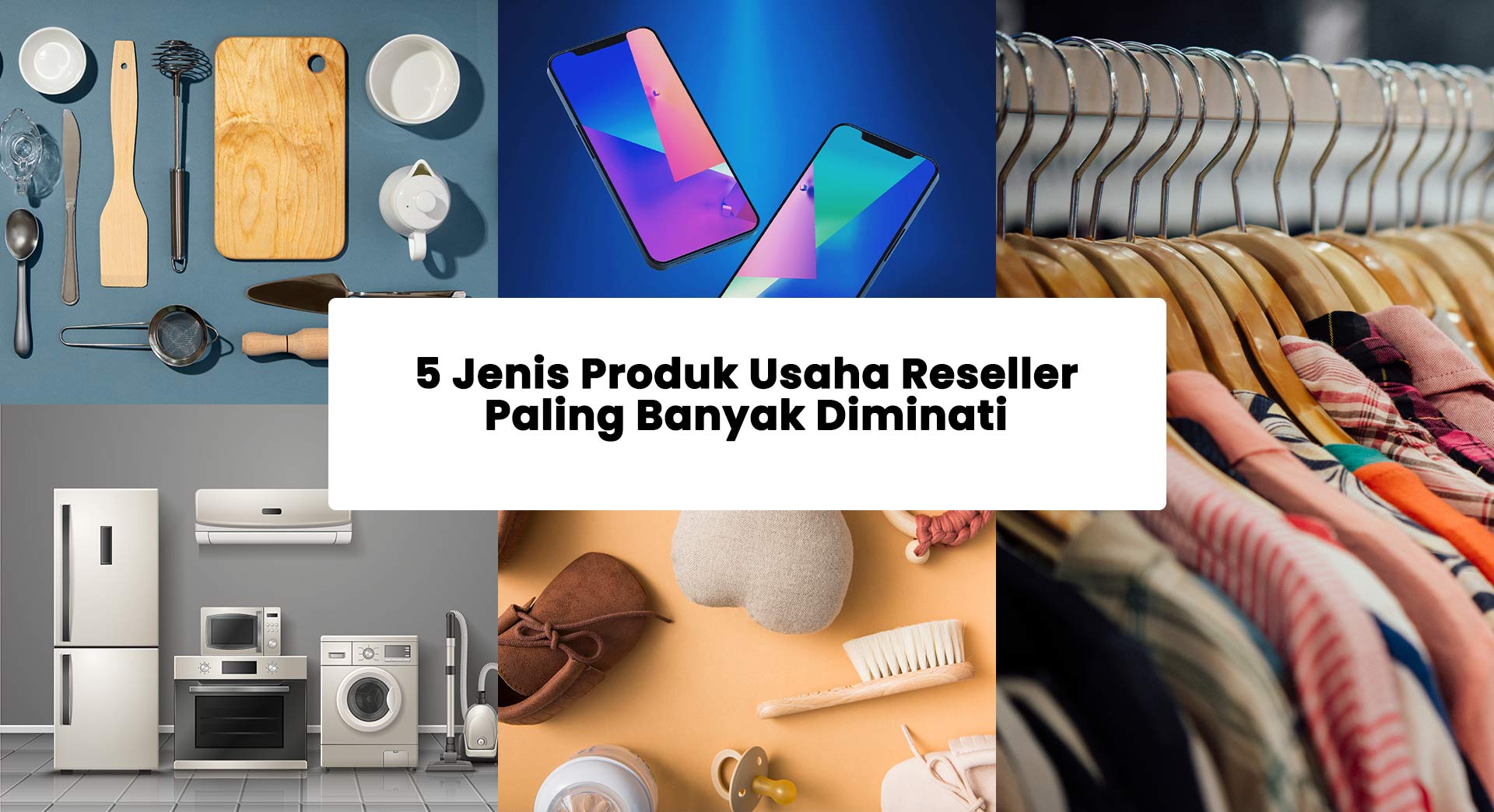 5 Jenis Produk Usaha Reseller Paling Banyak Diminati - blog alfamind